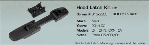 Mack Hood Latch Kit CH, CHN, CXN, CV LH 2011-02