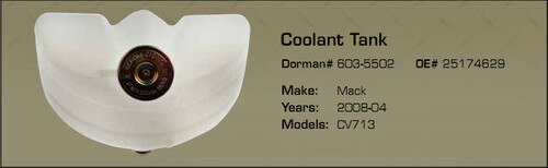 Mack CV, GU7, GU8 Engine Coolant Reservoir 2002 - 2008