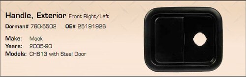 Mack CF, CH, CHN, CL, CL700, CM, CT, CV, CX, CXN Exterior Door Handle ...